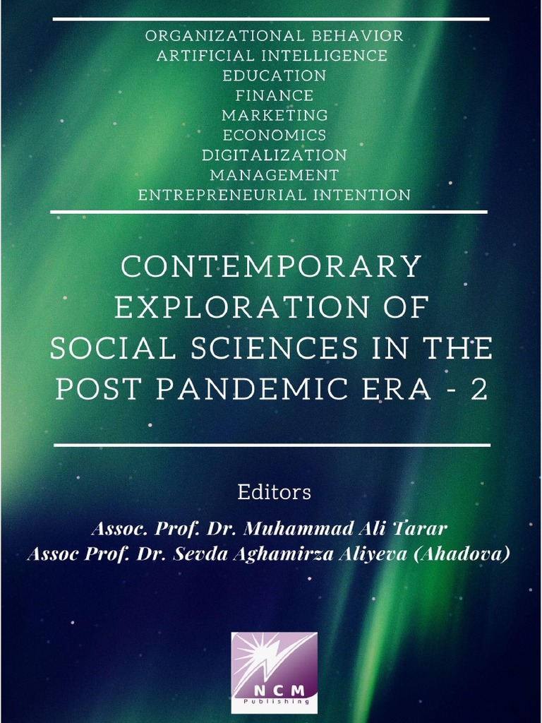 Contemporary Exploration of Social Sciences in The Post Pandemic Era ...