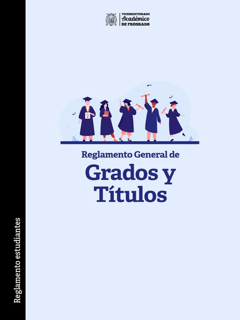 Reglamento General de Grados y Titulos. Actualizado A La Normativa Vigente | PDF | Licenciatura ...