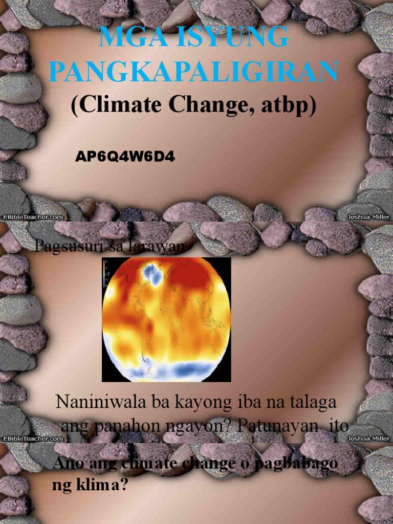 AP 6 PPT Q4 W6 Day 4 - Mga Isyung Pangkapaligiran (Climate Change, Atbp ...