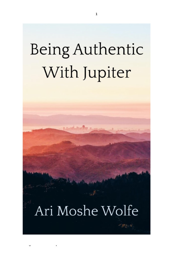 Being Authentic With Jupiter by Ari Moshe Wolfe | PDF | Planets In ...