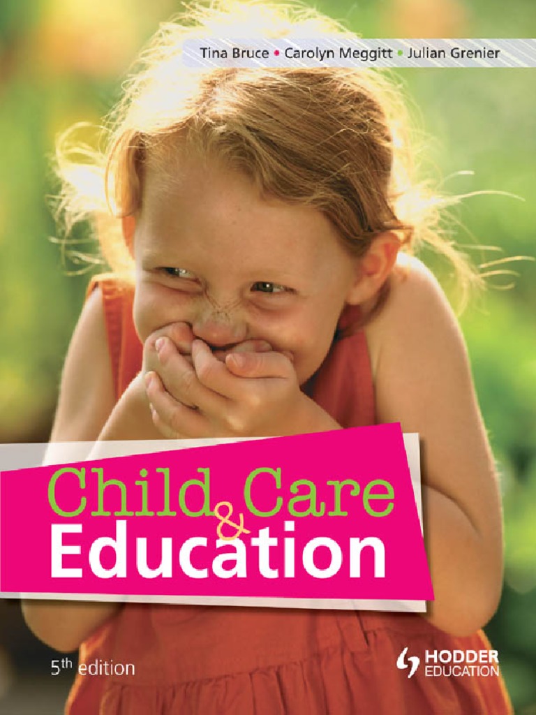 Tina Bruce, Carolyn Meggitt, Julian Grenier - Child Care & Education ...