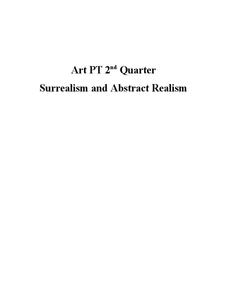 Surrealism and Abstract Realism | PDF | Surrealism | Realism (Arts)