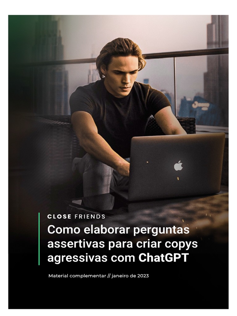 CHATGPT - Thiago Finch Closer Friends | PDF