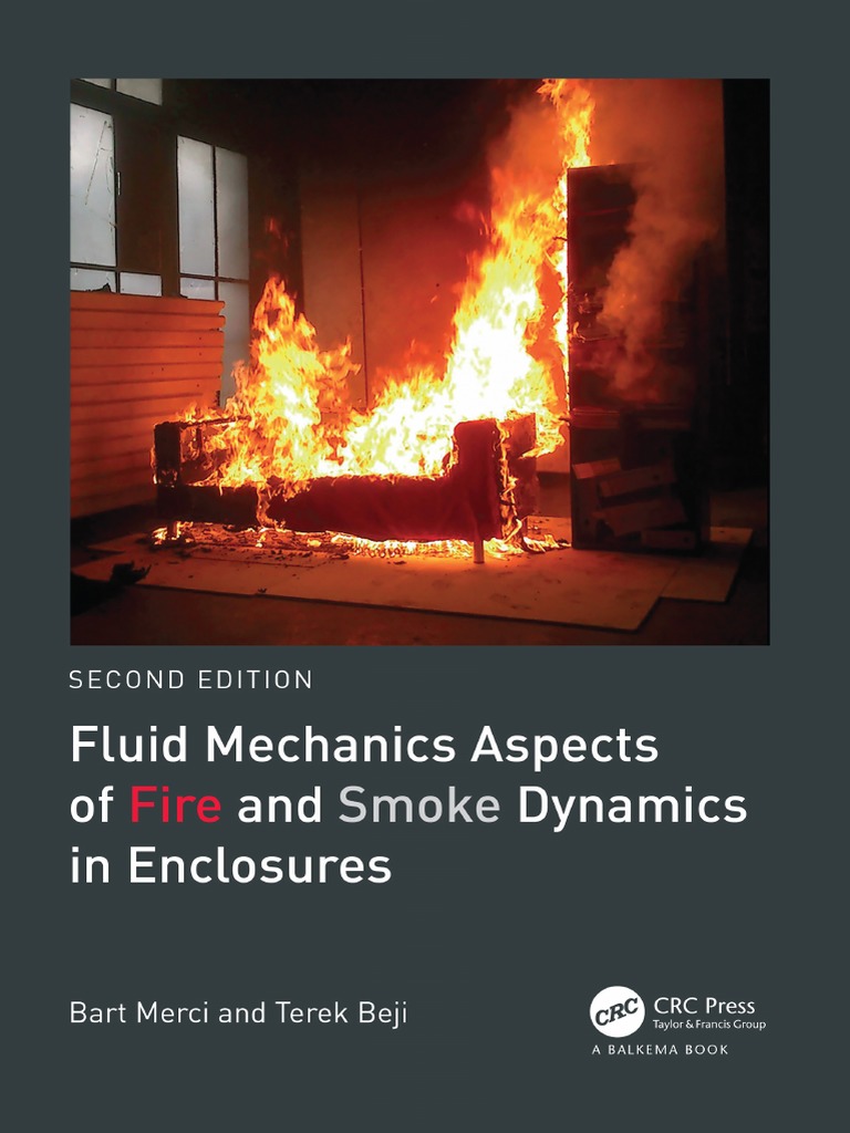 Fluid Mechanics Aspects of Fire and Smoke Dynamics in Enclosures 2nd ...
