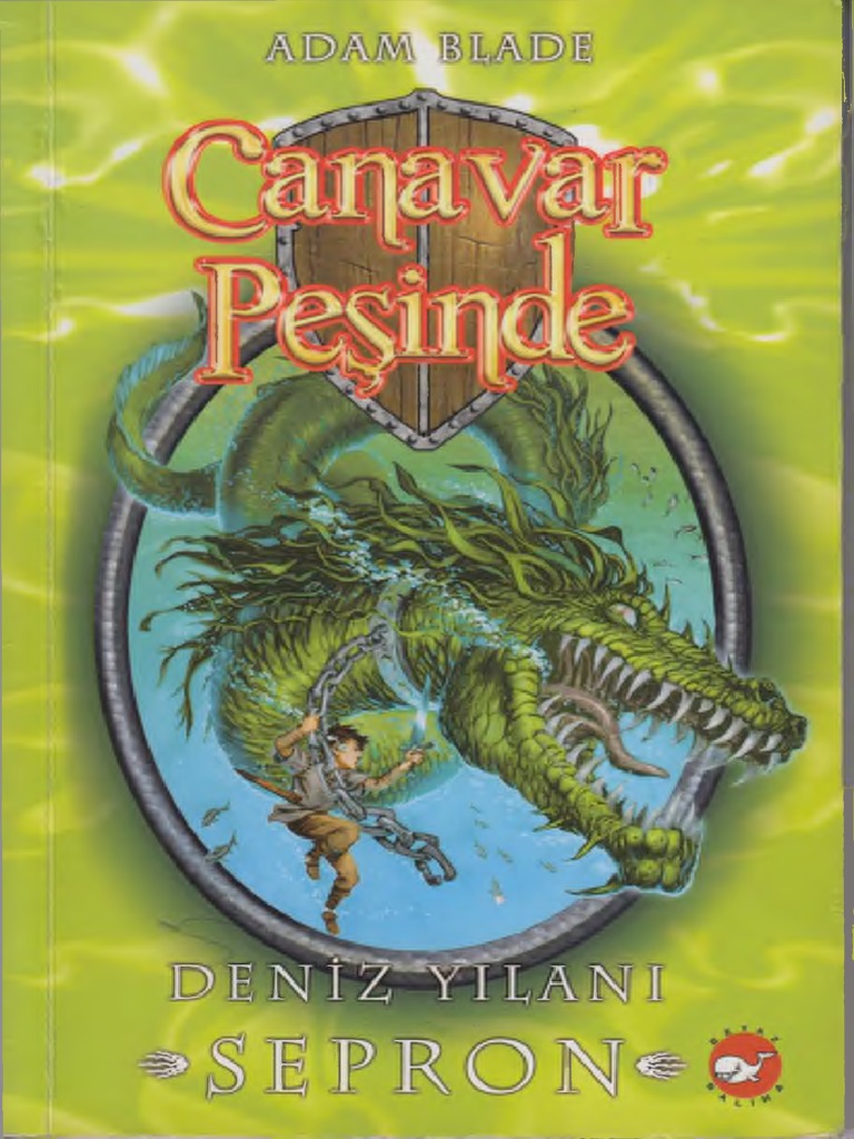 Adam Blade Canavar Pesinde II Deniz Yilani Sepron | PDF