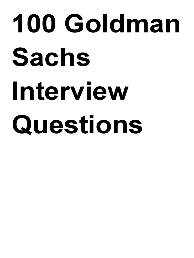 100 Goldman Sachs Interview Questions 1683104455 | PDF