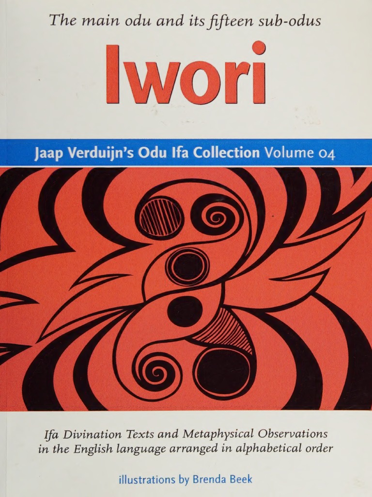 Jaap Verduijn S Odu Ifa Collection Volume 04 Iwori | PDF
