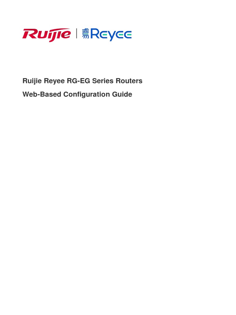 Ruijie+Reyee+RG-EG+Series+Routers+Web-Based+Configuration+Guide,+Release+EG - 3 0 (1) B11P35 (V1 ...