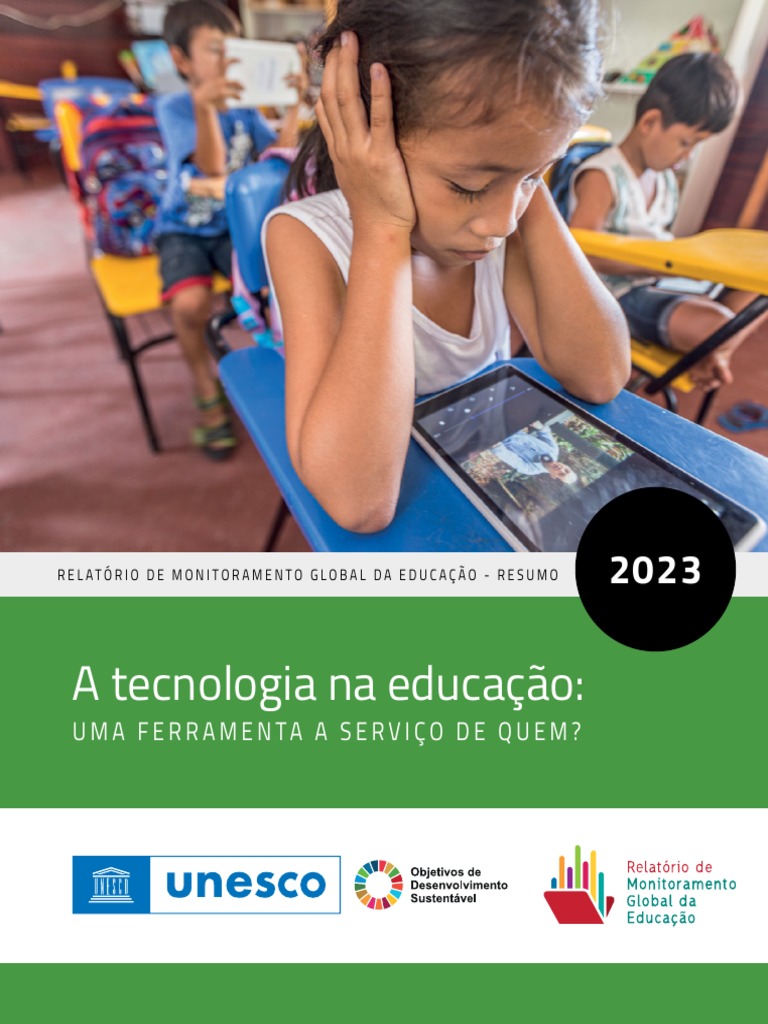 Relatório UNESCO - A Tecnologia Na Educação-Uma Ferramenta A Serviço de ...