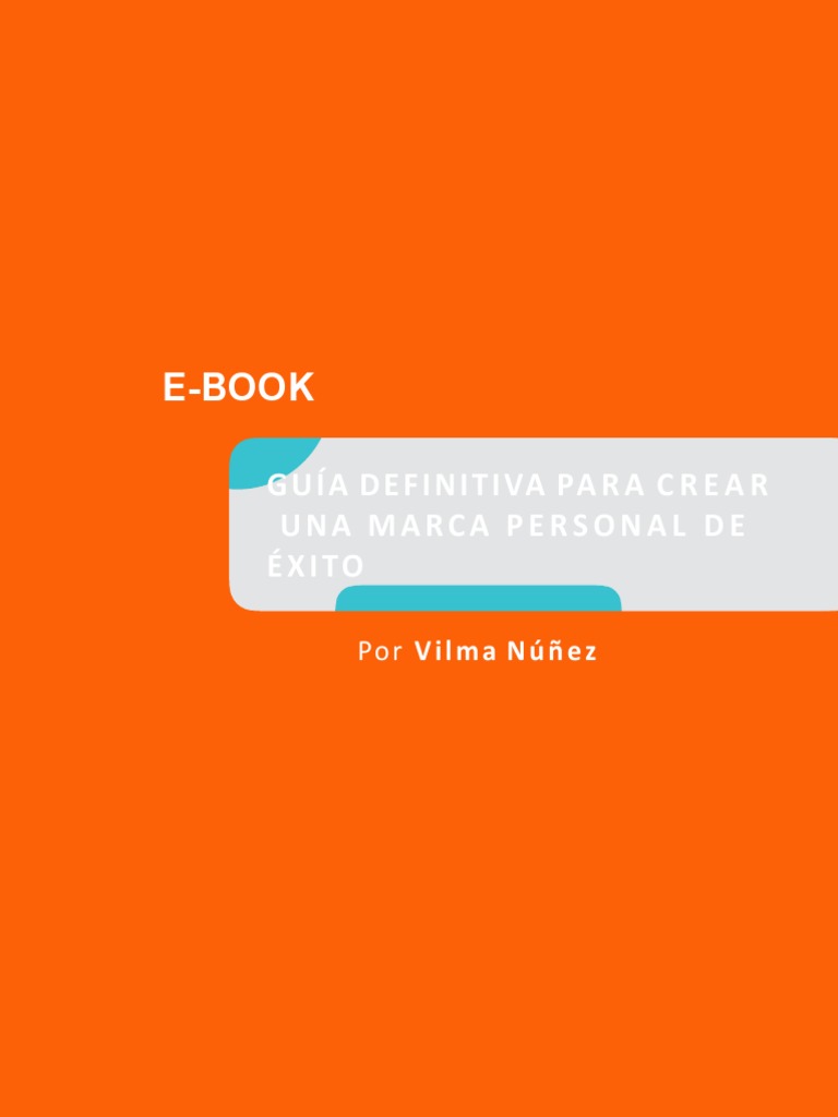 Ebook Guia Definitiva para Crear Una Marca Personal de Exito | PDF Ebook Guia Definitiva para Crear Una Marca Personal de Exito | PDF