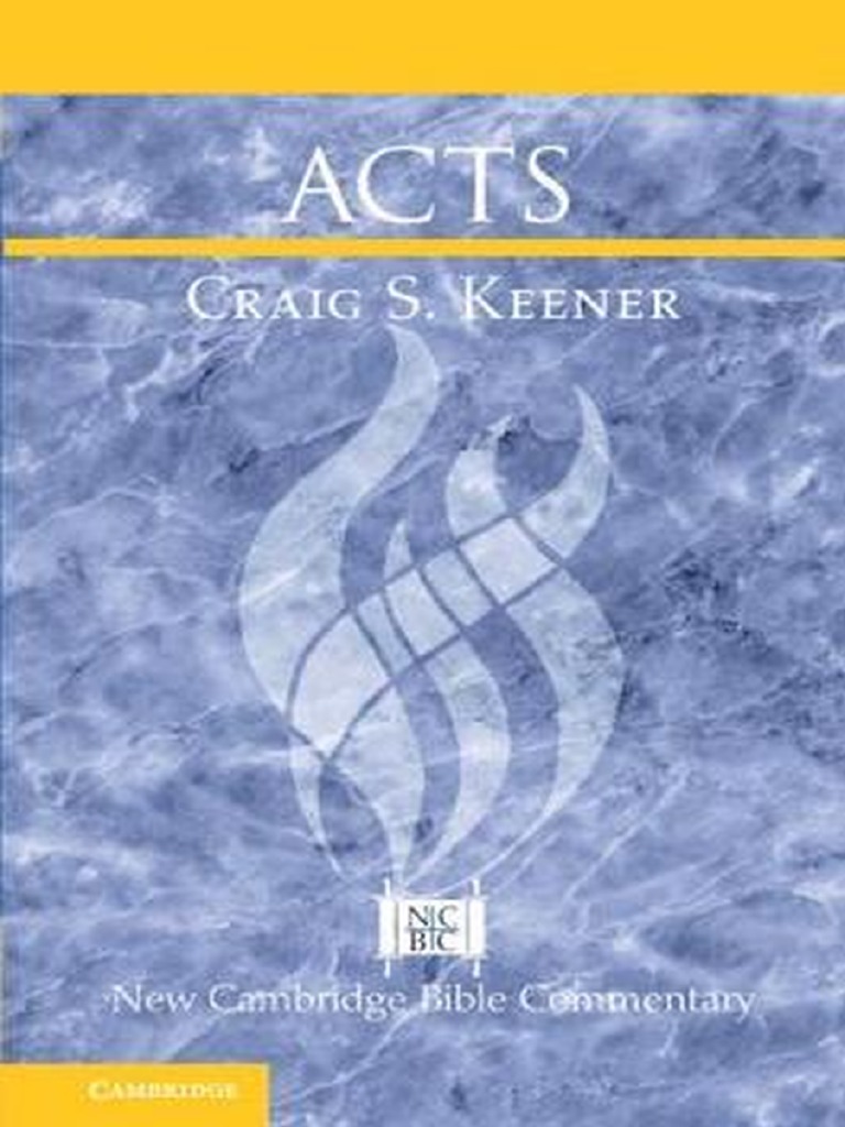Acts New Cambridge Bible Commentary By Keener Craig S Pdf