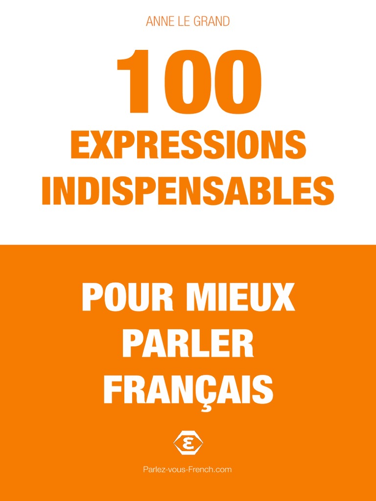 100 Essential French Expressions Audio | PDF | Wellness