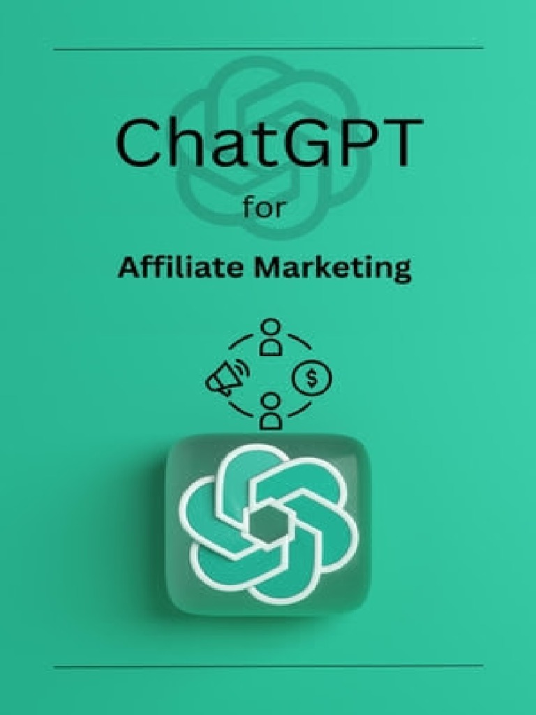 ChatGPT For Affiliate Marketing (Jordan P. Smith) 2023 | PDF | Computers
