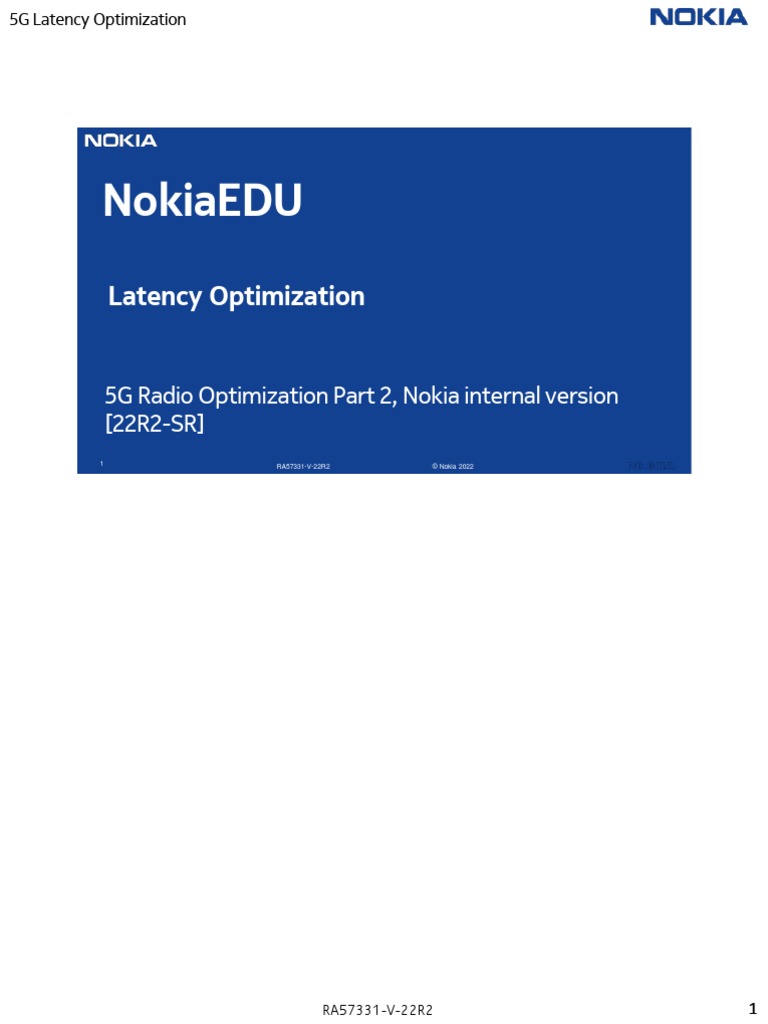 RA57331-V-22R2 - LE04 - 5G Latency Optimization - Internal - Version ... RA57331-V-22R2 - LE04 - 5G Latency Optimization - Internal - Version ...
