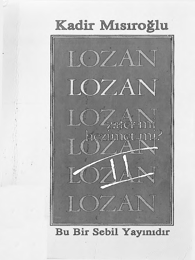 Kadir Mısıroğlu - Lozan Zafer Mi Hezimet Mi 2 | PDF