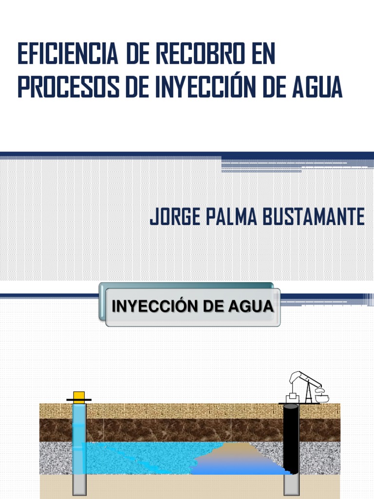 4.-Eficiencia de Recobro Inyeccion Agua | PDF