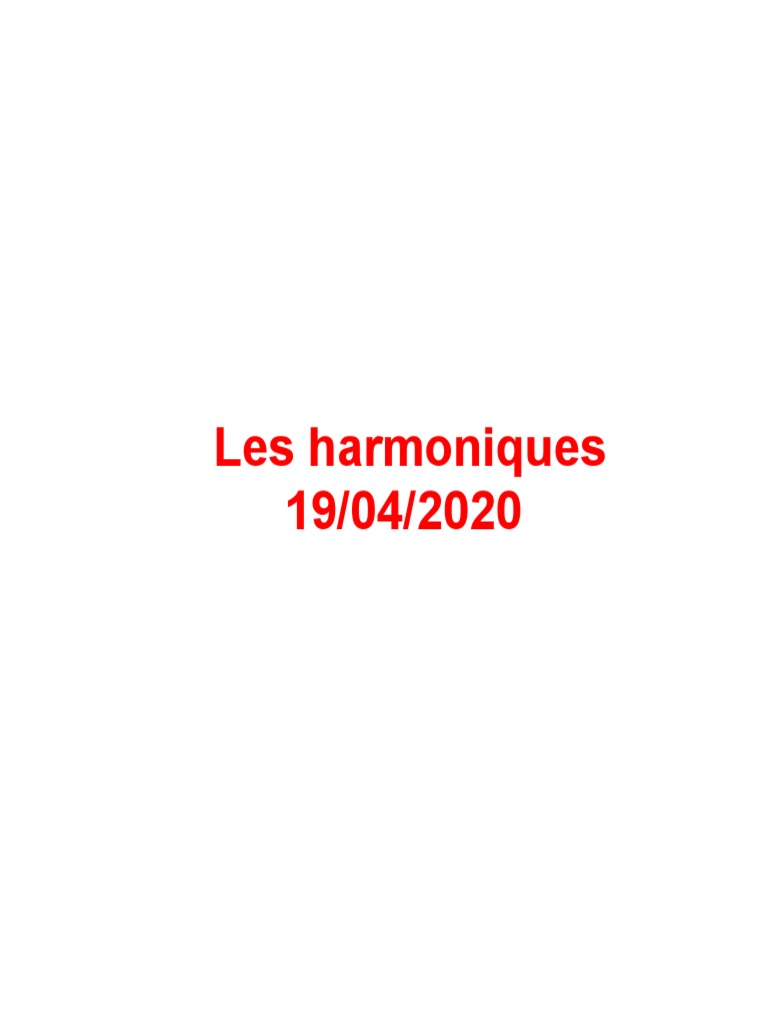 ANNEXE - Les Harmoniques | PDF | Méthodes et références pédagogiques | Technologie et ingénierie