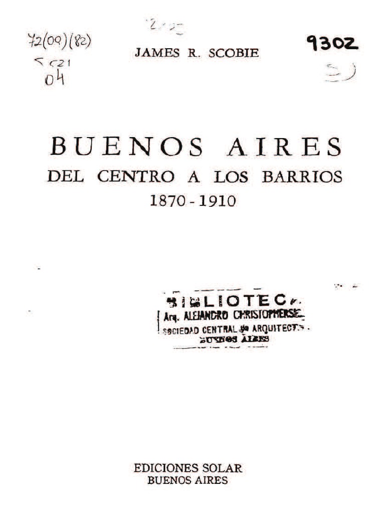 Scobie James Buenos Aires. Del Centro A Los Barrios 1870 1910 Buenos ...