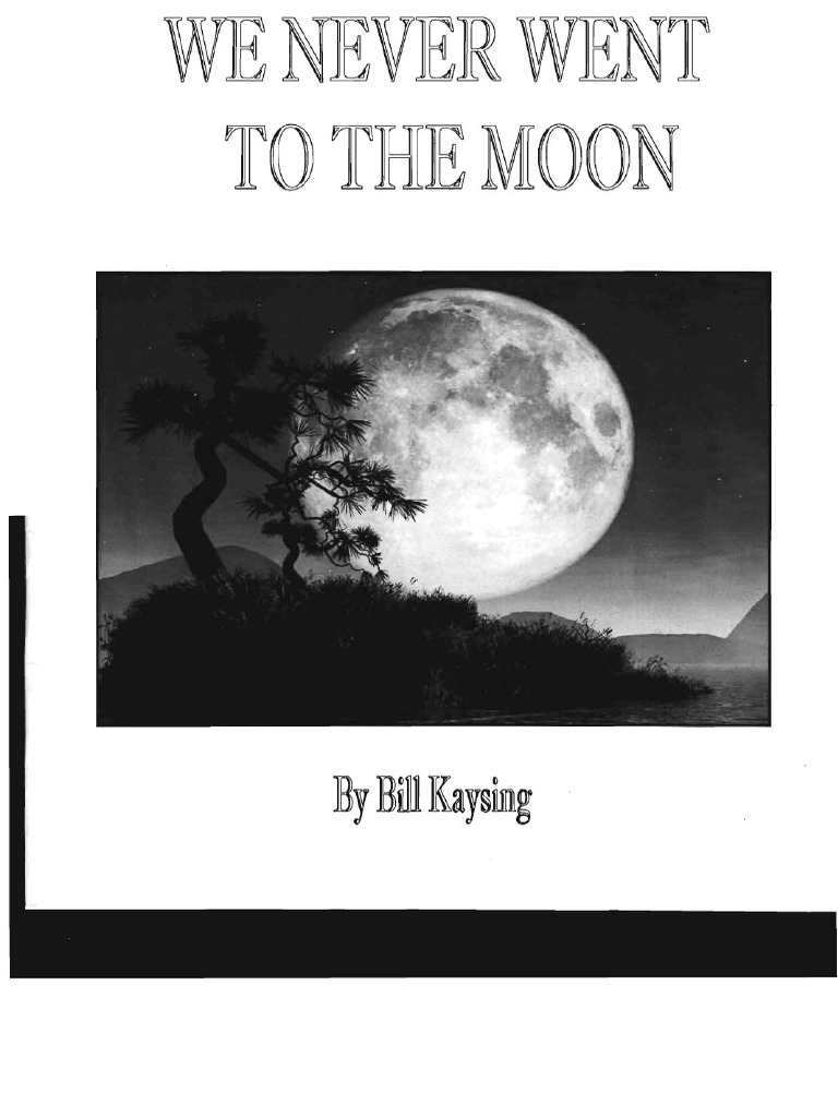 We Never Went To The Moon - by Bill Kaysing | PDF
