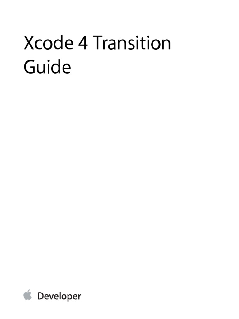 Xcode 4 Transition Guide | PDF | Xcode | Mac Os