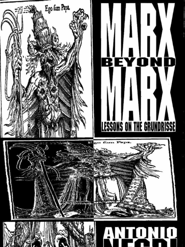 Antonio Negri - Marx Beyond Marx - Lessons On The Grundrisse-Pluto Press (1992) | PDF | Marxism ...