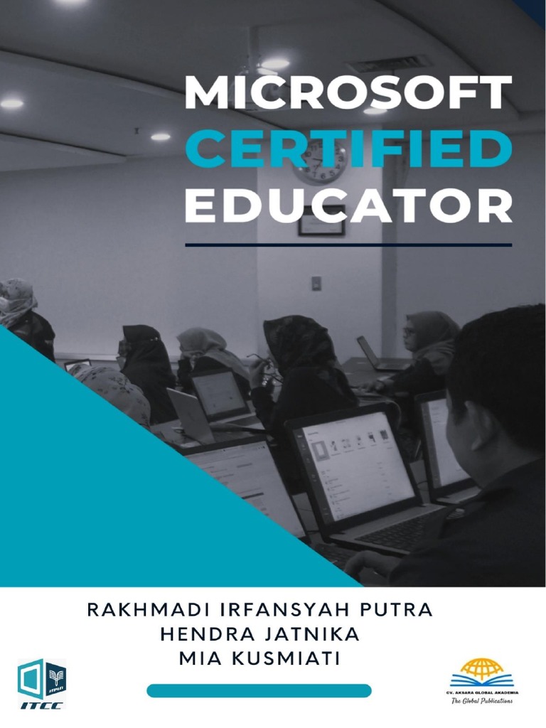 MICROSOFT CERTIFIED EDUCATOR Penulis: Rakhmadi Irfansyah Putra Hendra Jatnika Mia Kusmiati | PDF ...