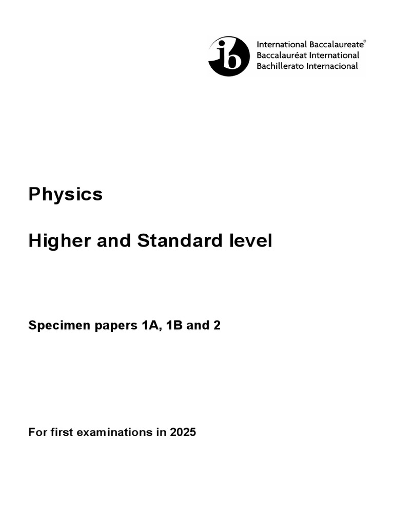 Physics HL SL Specimen Papers 1a 2b 2 en | PDF