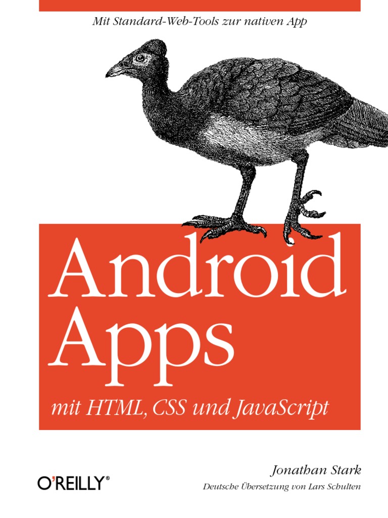 Jonathan Stark Lars Schulten Android Apps Mit HTML Css Und Javascript Oreilly 2011 | PDF