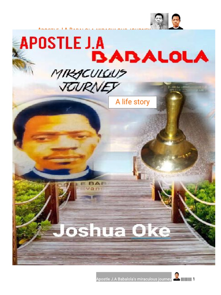 APOSTLE J.A. Babalola Miraculous Journey | PDF