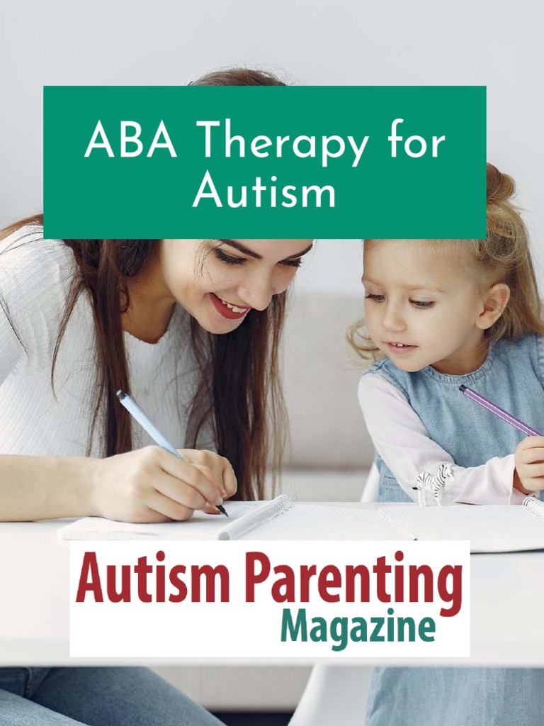 ABA Therapy For Autism | PDF | Autism Spectrum | Psychotherapy