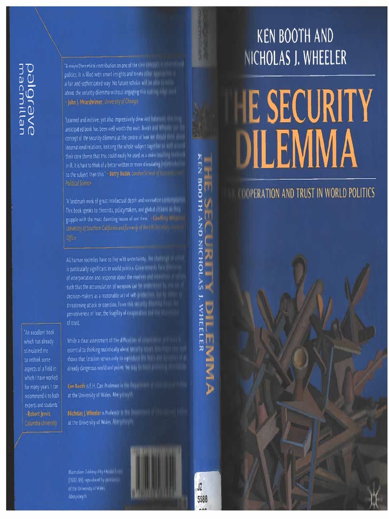Ken Booth, & Nicholas J. Wheeler - The Security Dilemma - Fear ...