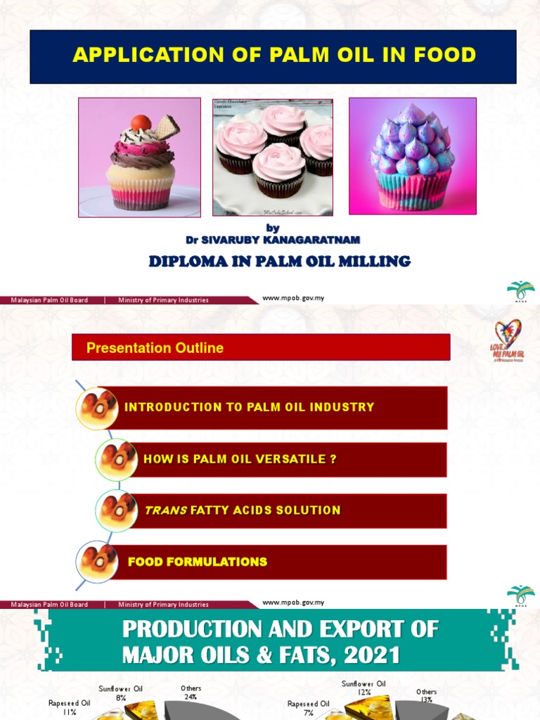APPLICATION OF PALM OIL IN FOOD - DIPOM 8 March 2023- Sivaruby | PDF