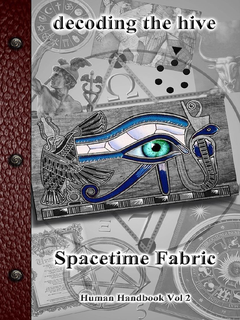 Decoding The Hive Volume 2 Spacetime Fabric | PDF