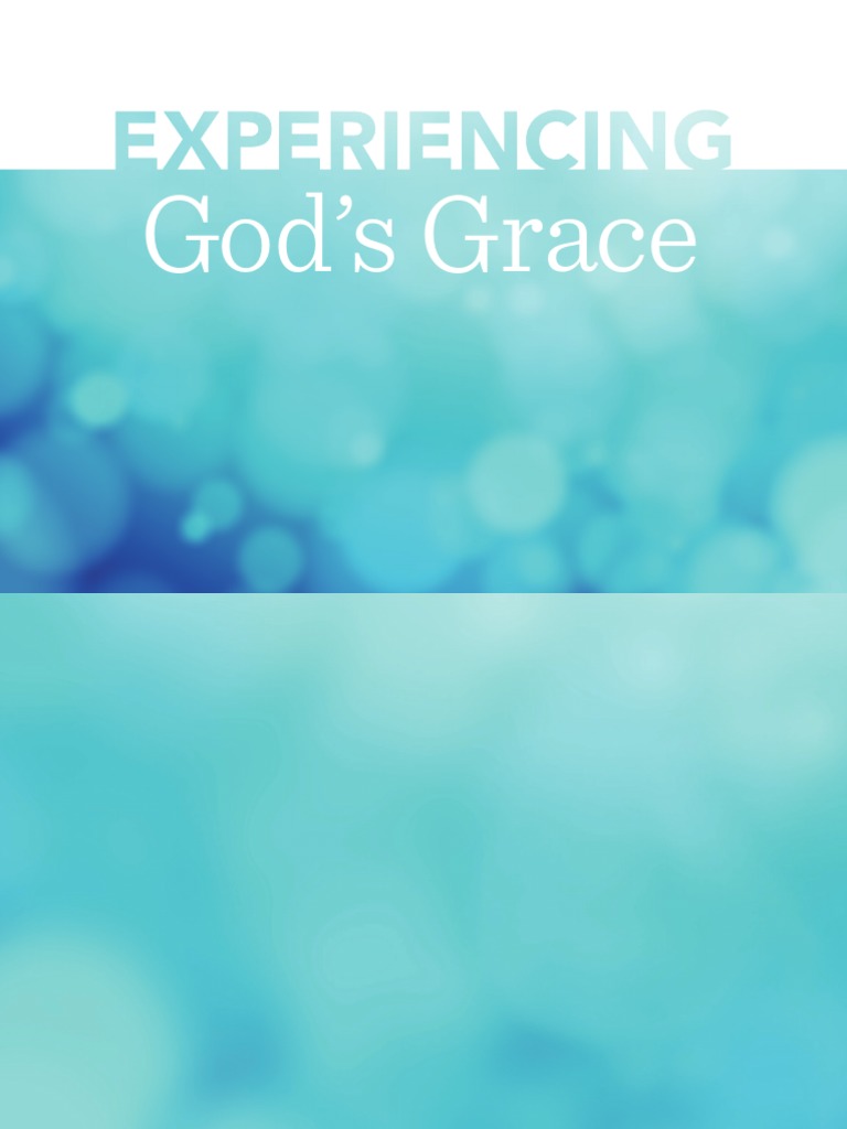 2014_experiencing_gods_grace | PDF