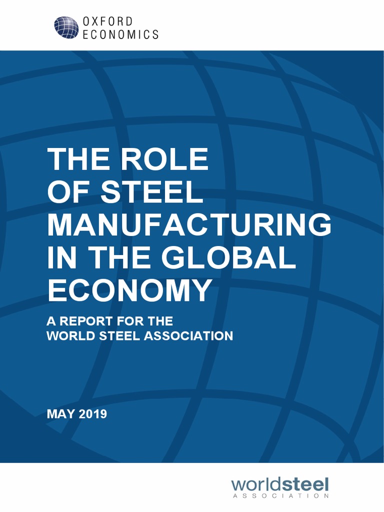 The Role of Steel Manufacturing in The Global Economy | PDF