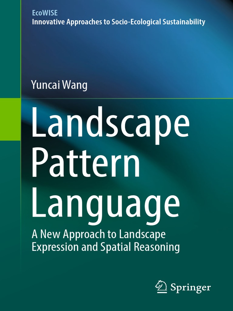 Landscape Pattern Language: Yuncai Wang | PDF