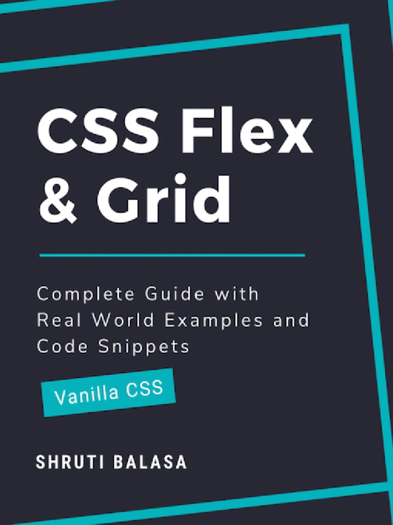 CSS Flex Grid Complete Guide with Real World Examples and Code Snippets (Vanilla CSS) (Shruti ...