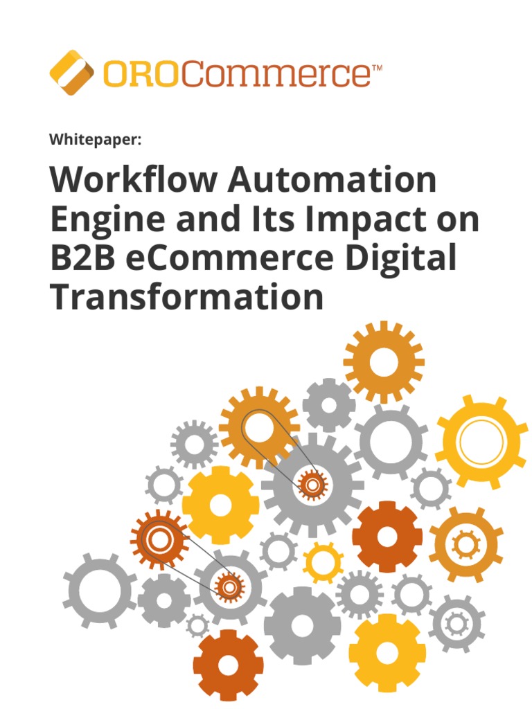 Workflow Automation Engine and Its Impact On B2B Ecommerce Digital ...