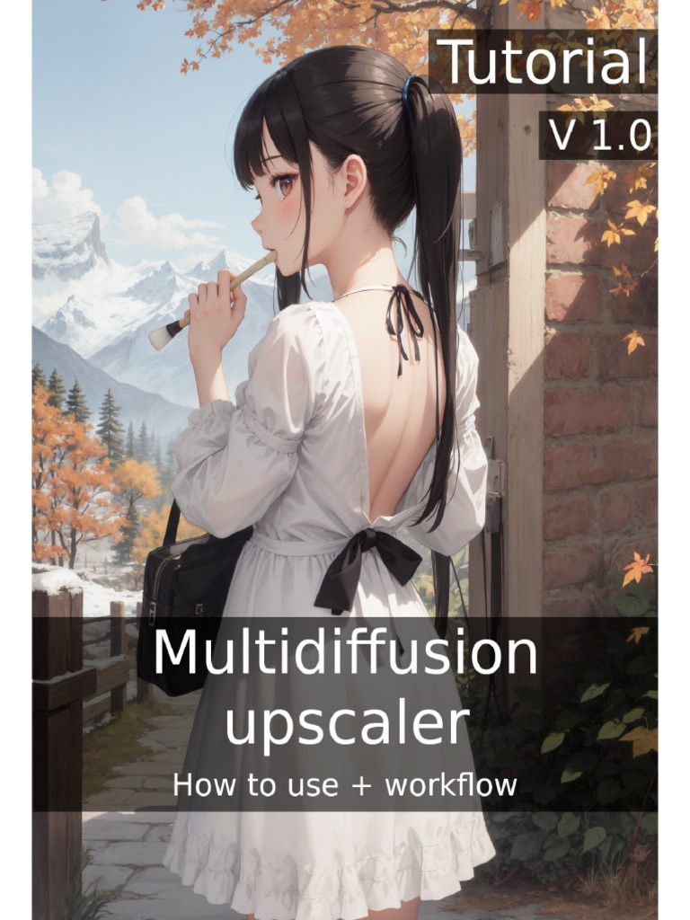 Tutorial Multidiffusion Upscaler How To + Workflow V 1.2 | PDF Tutorial Multidiffusion Upscaler How To + Workflow V 1.2 | PDF