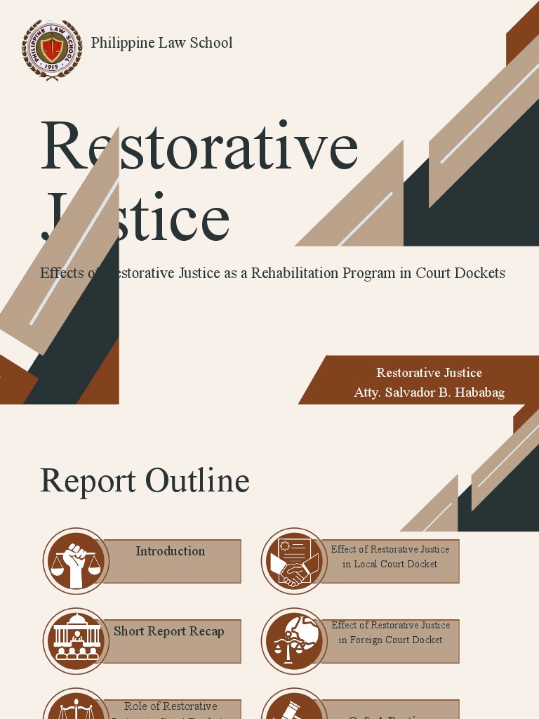 Restorative Justice Report - Effect of Restorative Justice As Rehabilitation Program in Court ...