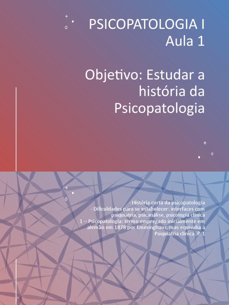 Aula 1 e 2 - História Da Psicopatologia 2023-1 | PDF