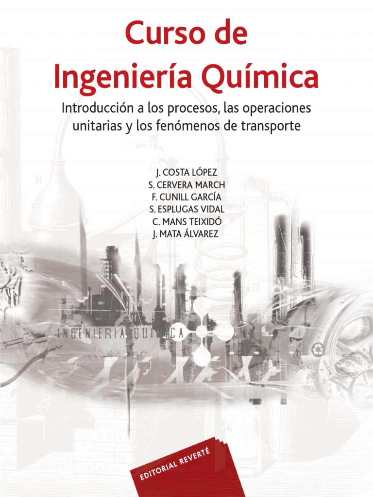Curso de Ingeniería Química Introducción A Los Procesos, Las ... Curso de Ingeniería Química Introducción A Los Procesos, Las ...