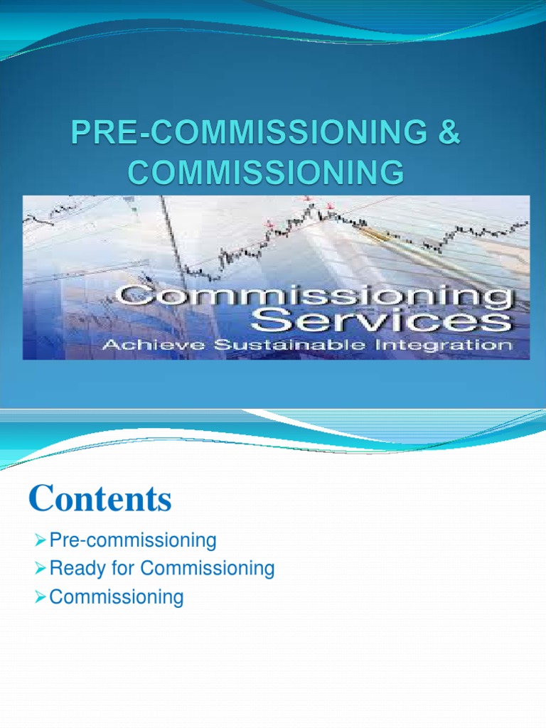Precommissioning, Commissioning and Start Up Explaination | PDF