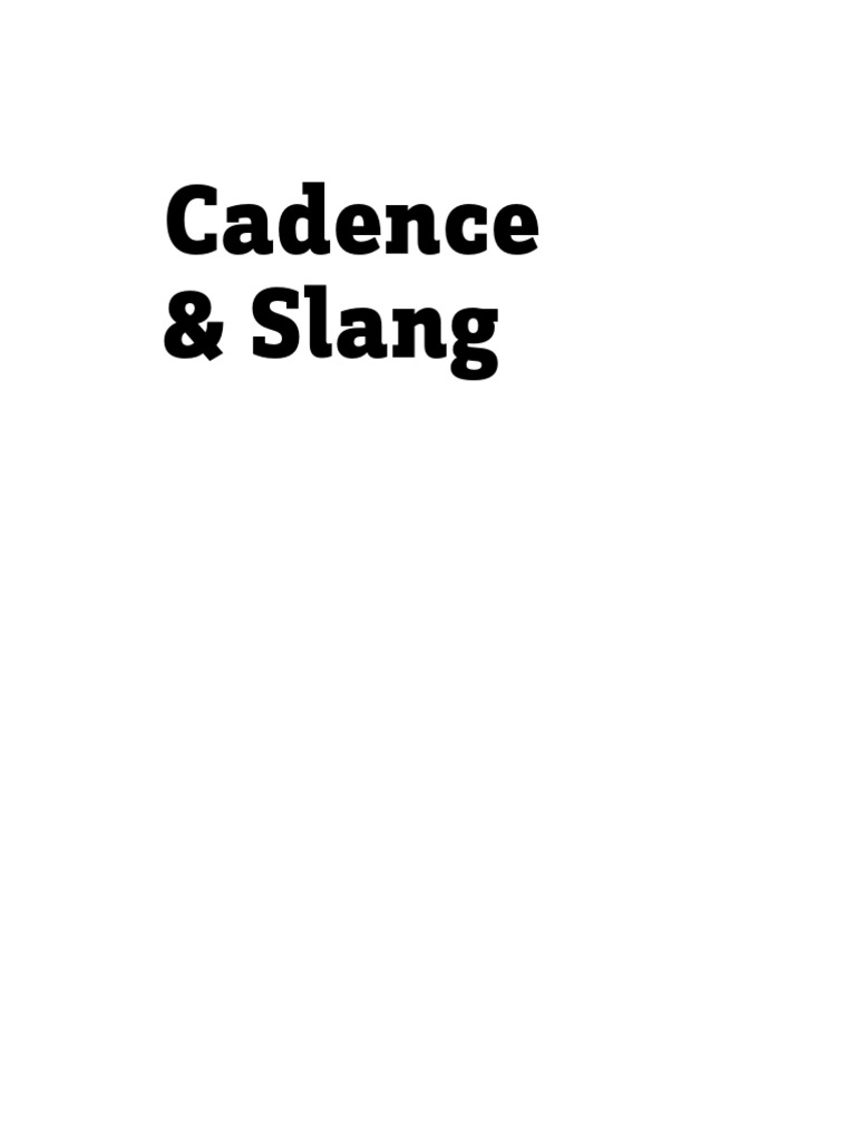Cadence & Slang (2nd Edition - Chapter 1 of 7) | PDF | Experience | Empathy