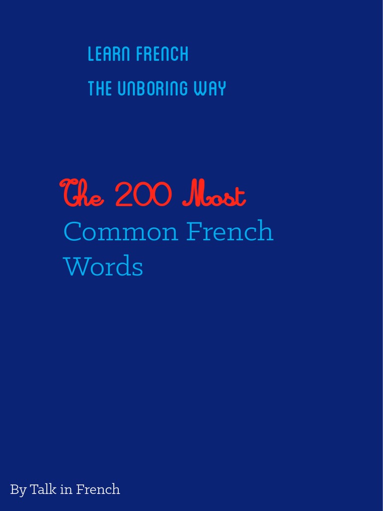 200 Most Frequent French Words | PDF | Grammatical Tense | Verb