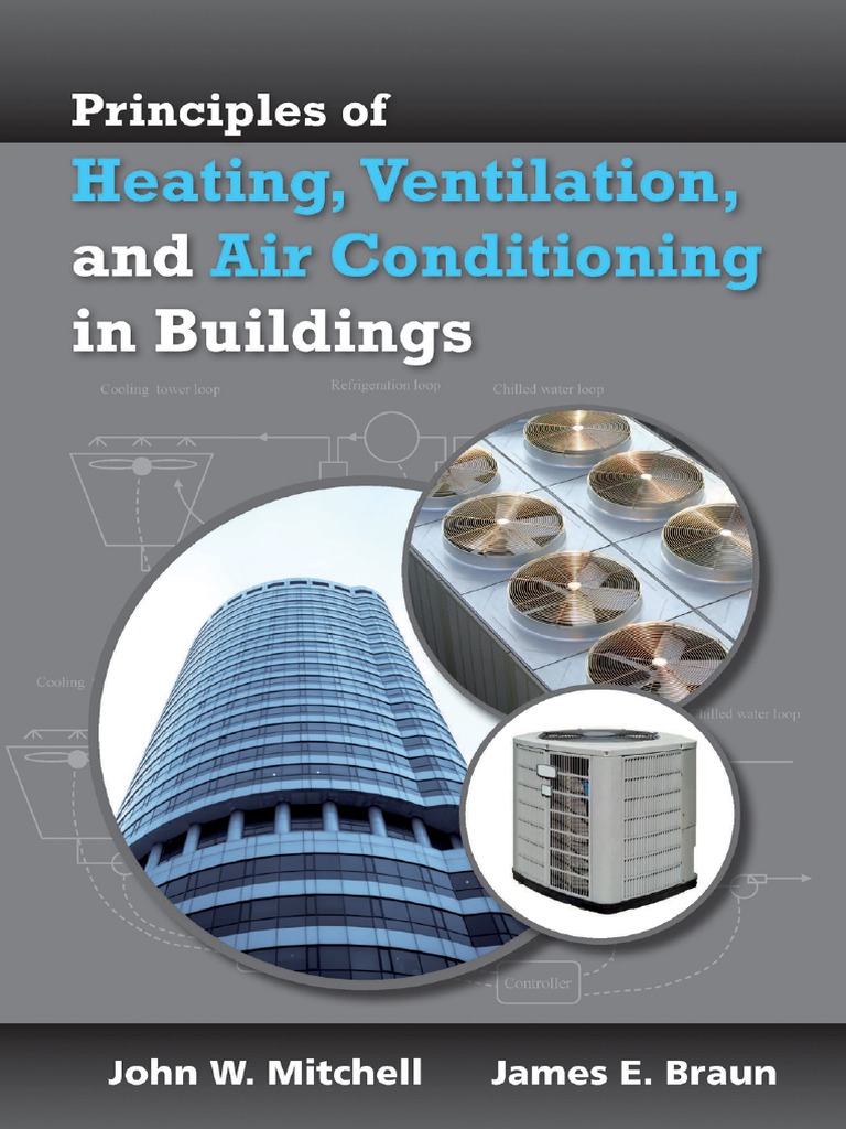 John W. Mitchell, James E. Braun - Principles of Heating, Ventilation ...