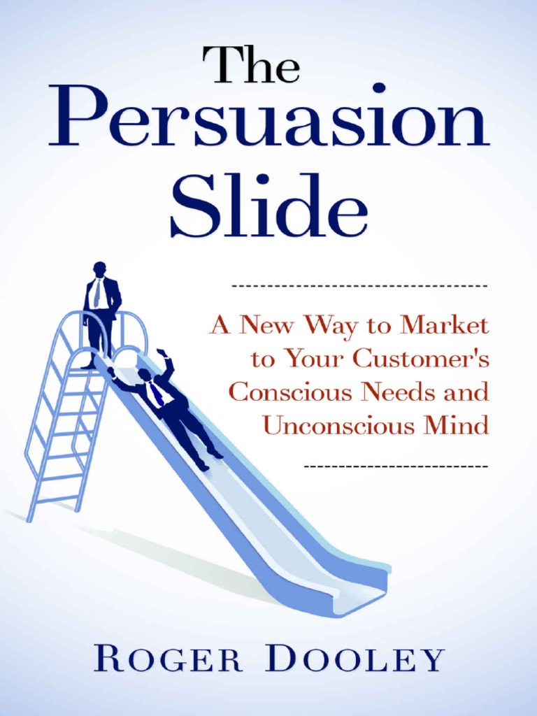 The Persuasion Slide (Dooley, Roger) (Z-Library) | PDF | Persuasion ...