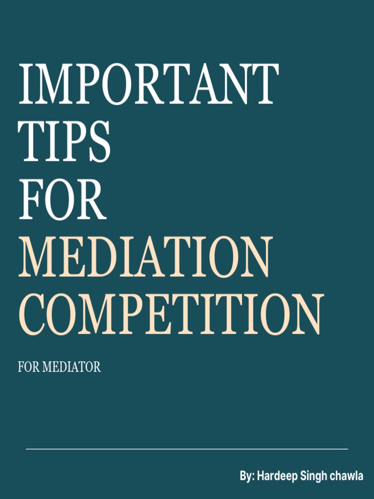 Mediation Competition Tips for Mediators | PDF