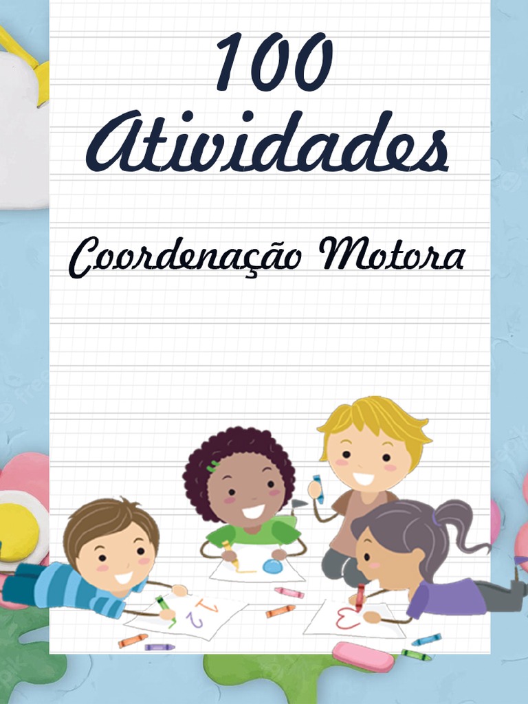 100 Atividades para A Coordenação Motora | PDF