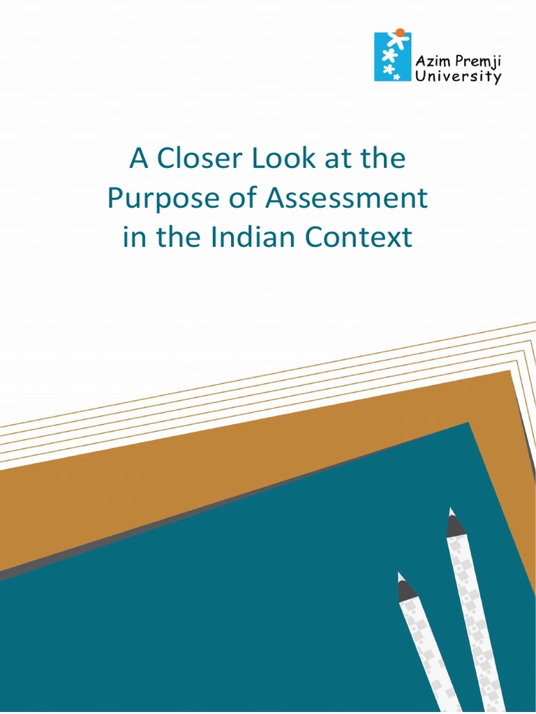 A Closer Look at The Purposes of Assessment in Indian Context ...